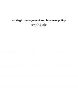 strategic management and business policy 연습문제-1페이지