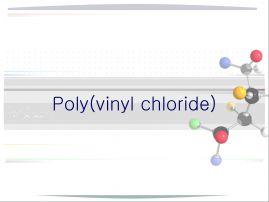 Poly Vinyl Chloride(PVC)의 정의와 분석-1페이지