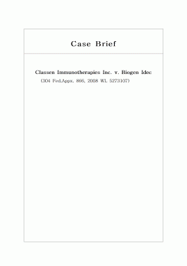 Case Brief(Classen Immunotherapies Inc. v. Biogen Idec)-1페이지