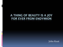 A thing of beauty is a joy for ever from Endymion, John Keat-1페이지