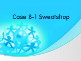 Case 8-1 Sweatshop-1페이지