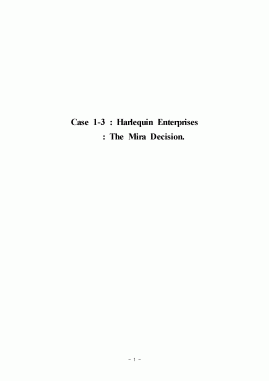 Case 1-3 할리퀸  Harlequin Enterprises : The Mira Decision.-1페이지