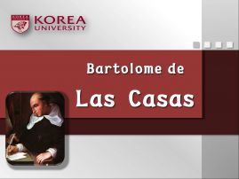 중남미 사상사 - 라스카사스 신부 (Bartolome de LasCasas)-1페이지