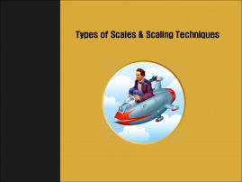 [공학기술] Types of Scales & Scaling Techniques.ppt-1페이지