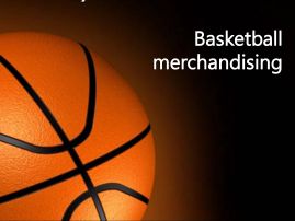 농구 머천다이징 (Basketball merchandising).PPT자료-1페이지