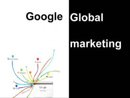 Google Global marketing - 구글마케팅전략,구글마케팅성공사례,구글이미지마케팅,이타주의적마케팅,소셜마케팅,Google마케팅전략.PPT자료-1페이지