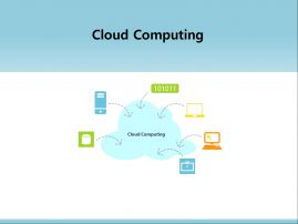 클라우드컴퓨팅,클라우드컴퓨팅적용사례,클라우드컴퓨팅현황및전망,Cloud Computing-1페이지