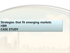 [비즈니스/경제] [Case study]Strategies that fit emerging markets-1페이지