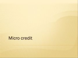 Micro credit,마이크로크레딧,그라민은행,미소금융,미소금융의성공적정착,미소금융성공사례.PPT자료-1페이지