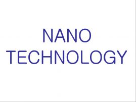 [NANO TECHNOLOGY] 나노기술의 개념, 현황, 활용, 특징, 나노기술의 전망 등등-1페이지