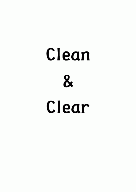 클린앤클리어 (Clean & Clear) 마케팅의 기본개념과 전략수립체계, STP, 4P, 분석 결과 문제점 도출-1페이지