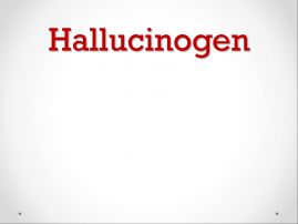 평가우수자료[Hallucinogen, 환각제] 환각제 개념, 환각제 실태, 환각제 사례, 문제점, 환각제 중독 치료방안.pptx-1페이지