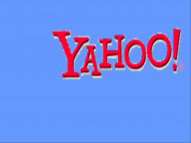 야후 Yahoo! - 야후소개,야후글로벌전략사례,야후경영전략성공사례,브랜드마케팅,서비스마케팅,글로벌경영,사례분석,.ppt-1페이지