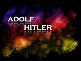 [발표자료][아돌프 히틀러 ADOLF HITLER] 히틀러의 연설, 히틀러의 생애, 히틀러 연설 특징, 히틀러의 스피치 분석, ADOLF HITLER의 연설.ppt-1페이지