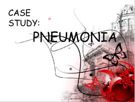 폐렴 케이스 스터디, ICU Case Study, Pneumonia Case Study,폐렴간호과정, 폐렴간호사정, 폐렴의정의-1페이지