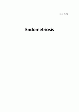 [여성] 자궁내막증(Endometriosis) 문헌고찰 및 간호과정-1페이지