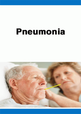 Pneumonia 폐렴케이스 스터디(폐렴케이스, 폐렴간호과정, 폐렴, 폐렴 사례연구, 폐렴실습, 내과실습 케이스)-1페이지