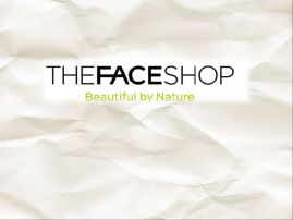 The Face Shop의연혁,The Face Shop SWOT분석,The Face Shop STP분석,The Face Shop 4P분석,The Face Shop해외진출현황,The Face Shop중국진출현황-1페이지