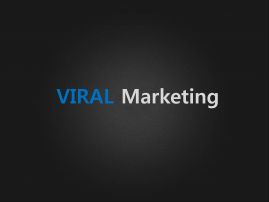 VIRAL Marketing,회사현황,거시적분석,swot분석,소비자분석-1페이지