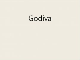 Godiva,세계 3대 초콜릿,고디바,고디바유래,고디바마케팅전략,고디바시장진입전략-1페이지