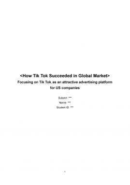 [국제경영][경영성공사례분석]How TikTok Succeeded in Global Market-1페이지