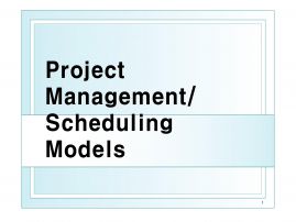 프로젝트(Project Management/Scheduling Models)PPT-1페이지