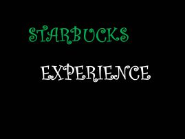 STARBUKS EXPERIENCE-1페이지