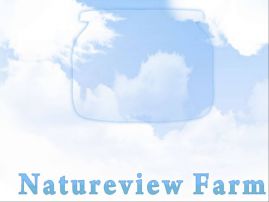 Natureview Farm 레포트 자료-1페이지
