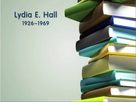 리디아홀 (Lydia E. Hall 1926~1969).ppt-1페이지