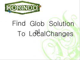 인도네시아 코린도(Korindo) - Find Global Solution To Local Changes.PPT자료-1페이지