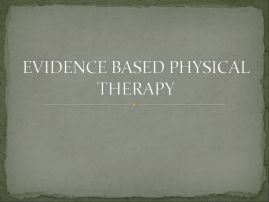 [의학] EBP[EVIDENCE BASED PHYSICAL] THERAPY에 관해-1페이지