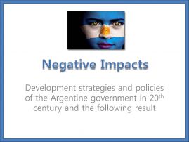아르헨티나_Argentina`s Development Strategies, Polices, and the Following Result [영어,영문].pptx-1페이지