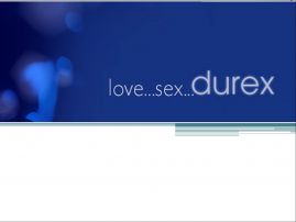 DUREX의 성공요인,사회인식,소셜마케팅,SWOT 분석,건강과 섹스,듀렉스의 경쟁사,유니더스-1페이지