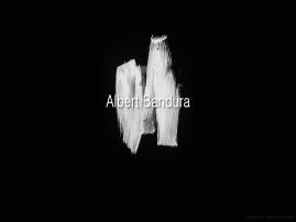 Albert Bandura 레포트 자료-1페이지