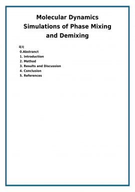 Molecular Dynamics Simulations of Phase Mixing and Demixing-1페이지