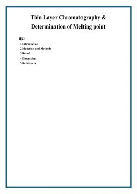 Thin Layer Chromatography & Determination of Melting point-1페이지