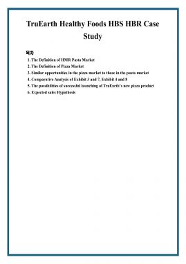 TruEarth Healthy Foods HBS HBR Case Study-1페이지