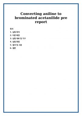 Converting aniline to brominated acetanilide pre report-1페이지