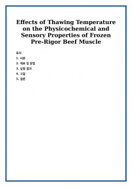 Effects of Thawing Temperature on the Physicochemical and Sensory Properties of Frozen Pre-Rigor Beef Muscle-1페이지