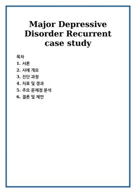 Major Depressive Disorder Recurrent case study-1페이지