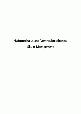 Hydrocephalus and Ventriculoperitoneal Shunt Management-1페이지