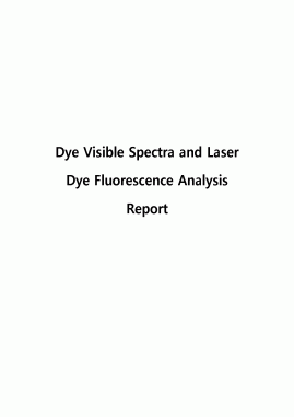 Dye Visible Spectra and Laser Dye Fluorescence Analysis Report-1페이지