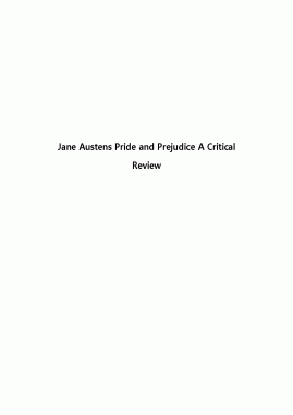 Jane Austens Pride and Prejudice A Critical Review-1페이지