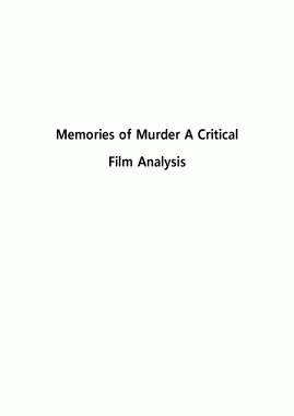 Memories of Murder A Critical Film Analysis-1페이지