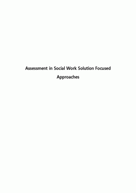 Assessment in Social Work Solution Focused Approaches-1페이지