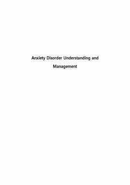 Anxiety Disorder Understanding and Management-1페이지