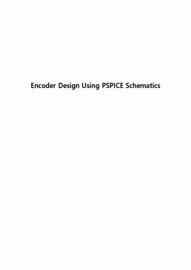 Encoder Design Using PSPICE Schematics-1페이지