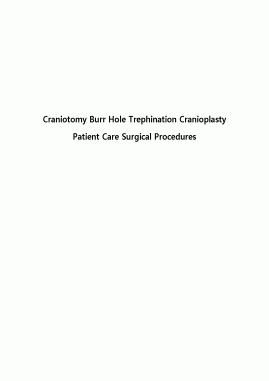Craniotomy Burr Hole Trephination Cranioplasty Patient Care Surgical Procedures-1페이지