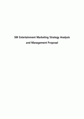 SM Entertainment Marketing Strategy Analysis and Management Proposal-1페이지