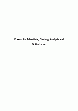Korean Air Advertising Strategy Analysis and Optimization-1페이지